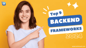 Top 9 Backend Frameworks for Web Development in 2024